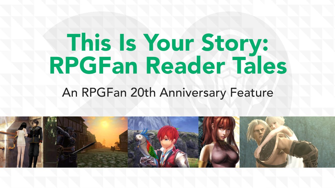 This is Your Story: RPGFan Reader Tales | RPGFan
