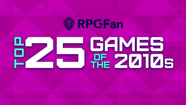 Top 25 Games of the 2010s | RPGFan