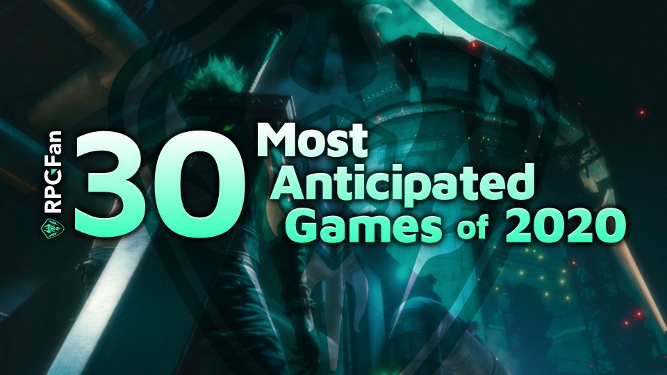 30 Most Anticipated Games of 2020 | RPGFan