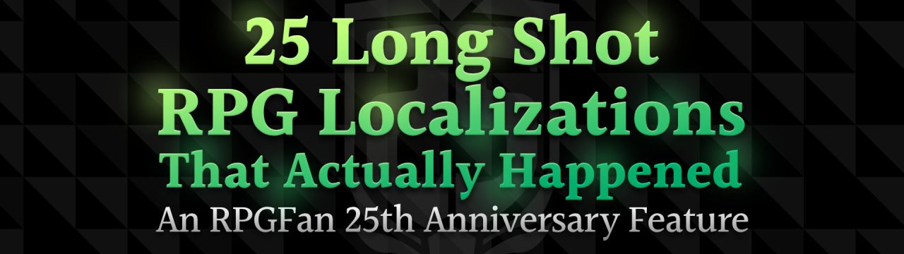 25 Long Shot RPG Localizations That Actually Happened (Part 3) | RPGFan